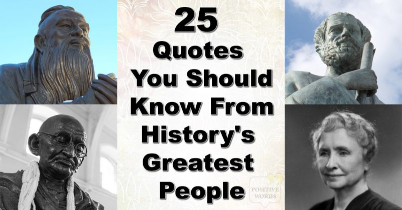25 Of Humanity's Most Inspirational Quotes From History's Greatest People