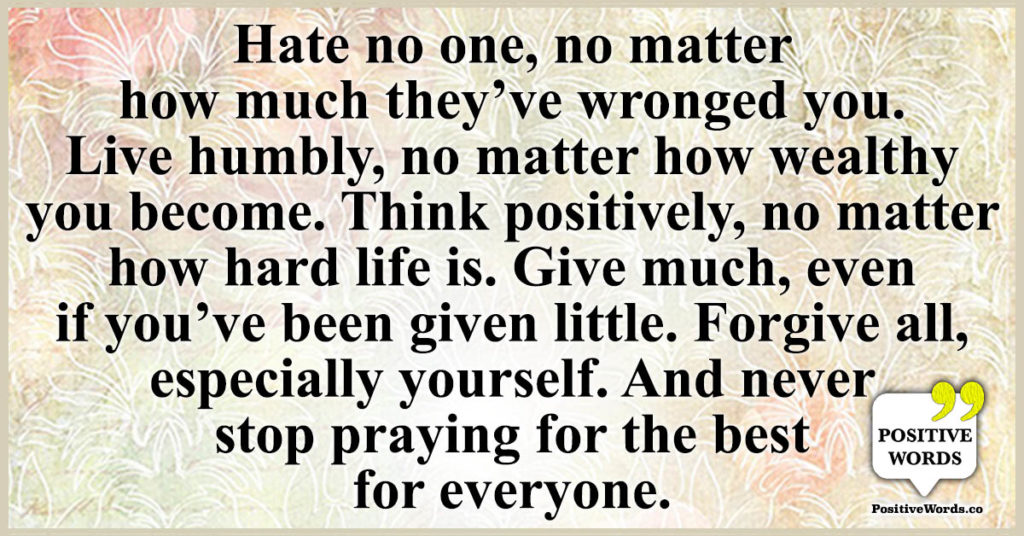Before going to sleep each night, forgive everyone and sleep with a ...