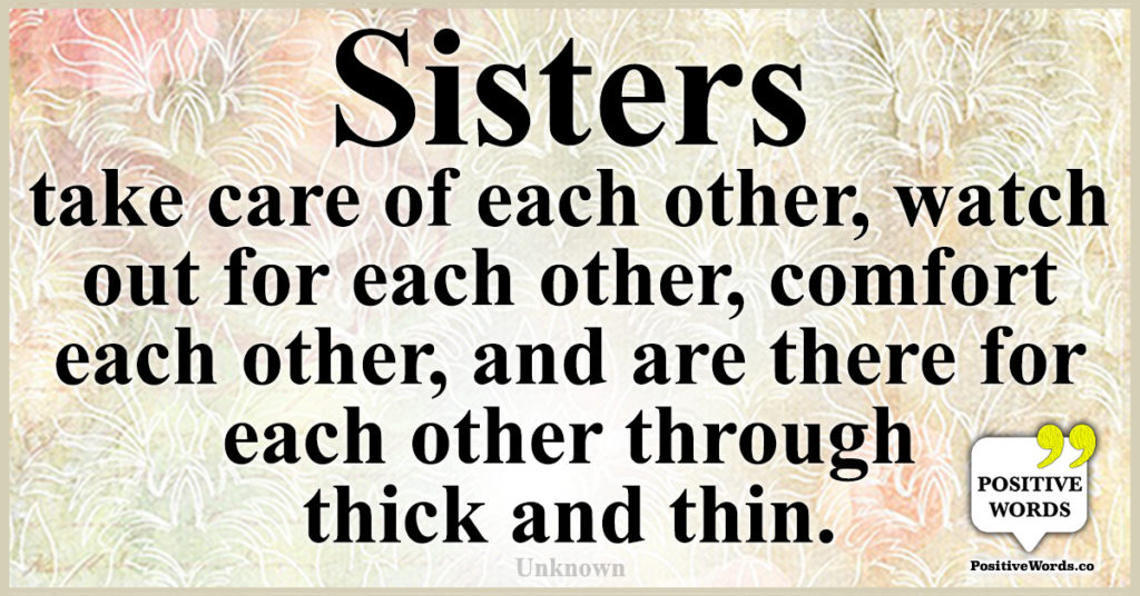 Sisters sometimes disagree. The thing is, we resolve issues with love ...