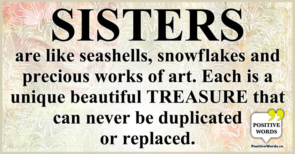 Sisters sometimes disagree. The thing is, we resolve issues with love ...