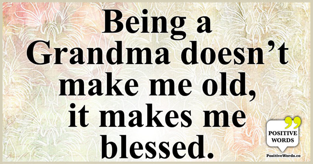 A grandma thinks about her grandchildren all the time. They are always ...